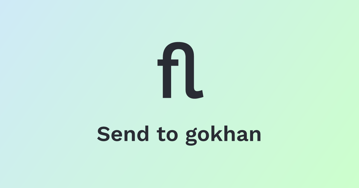 Send to gokhan